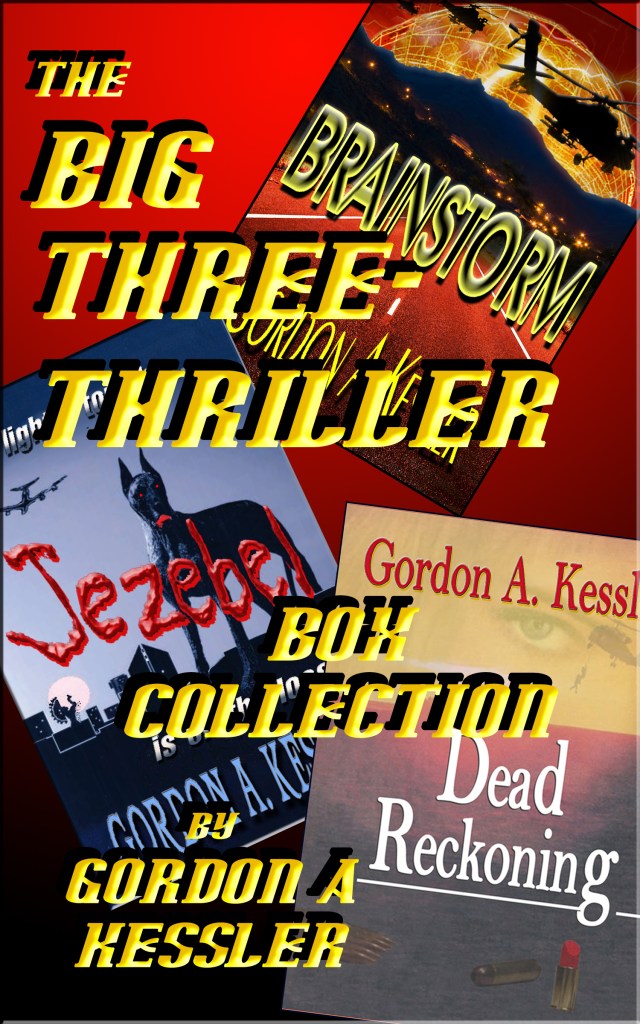 Big Three-Thriller Bundle / Box Collection | Gordon A Kessler: Author ...